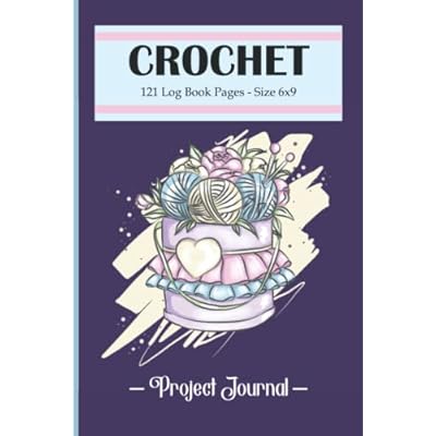 Buy Crochet Project Journal: Crochet Planner and Project Planner ...