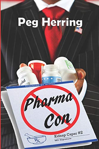 Amazon.com: Pharma Con (Kidnap Capers): 9781944502263: Herring, Peg: Books