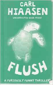 Flush: Hiaasen, Carl: 9780385609531: Amazon.com: Books