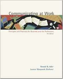 Communicating at Work: Principles and Practices for Business and the ...