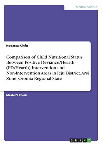 Comparison of Child Nutritional Status Between Positive Deviance/Hearth ...