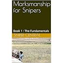 Amazon.com: Marksmanship for Snipers: Book 1 : The Fundamentals eBook ...