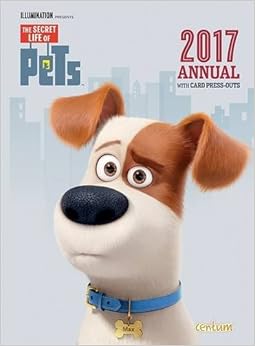 The Secret Life of Pets: Annual 2017 (Annuals 2017): Amazon.co.uk ...