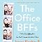 The Office BFFs: Tales of The Office from Two Best Friends Who Were ...