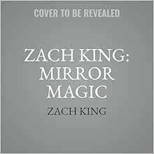 Zach King: Mirror Magic: King, Zach: 9781982555382: Amazon.com: Books
