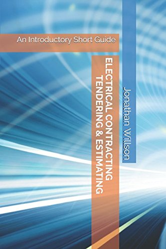 Electrical Contracting Tendering & Estimating: An Introductory Short ...