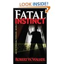Fatal Instinct (Instinct Series Book 2) - Kindle edition by Robert W ...