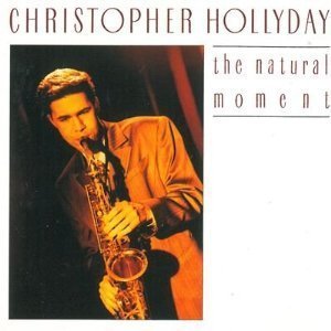 Hollyday, Christopher - Natural Moment - Amazon.com Music