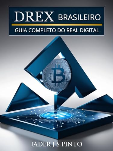 DREX Brasileiro: Guia Completo do Real Digital - eBook, Resumo, Ler Online e PDF - por Pinto ...