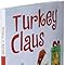 Turkey Claus (Turkey Trouble, 2): Silvano, Wendi, Harper, Lee ...