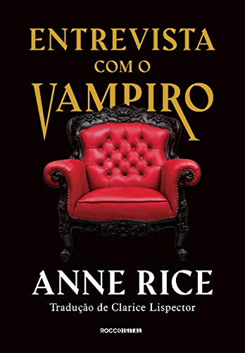 Entrevista com o vampiro (As Crônicas Vampirescas) - eBook, Resumo, Ler ...