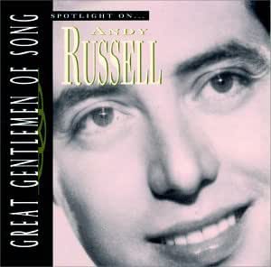 Russell, Andy - Spotlight on Andy Russell (Great Gentlemen of Song ...
