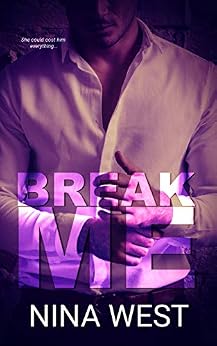 Break Me (The Wolf Hotel Book 2) - Kindle edition by Nina West, Hot ...
