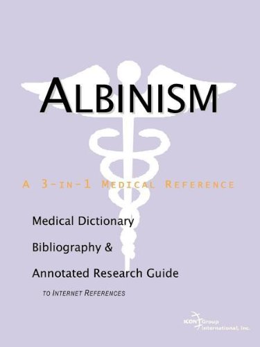 Albinism: A Medical Dictionary, Bibliography, and Annotated Research ...