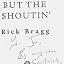 All over but the Shoutin': Rick Bragg: 9780679774020: Amazon.com: Books