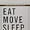 Eat Move Sleep: How Small Choices Lead to Big Changes: Tom Rath ...