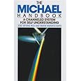The Michael Handbook: A Channeled System for Self Understanding: Jose ...