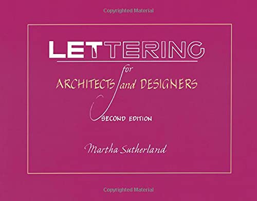 Lettering for Architects and Designers, 2nd Edition: Sutherland, Martha ...