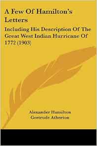 A Few Of Hamilton's Letters: Including His Description Of The Great ...
