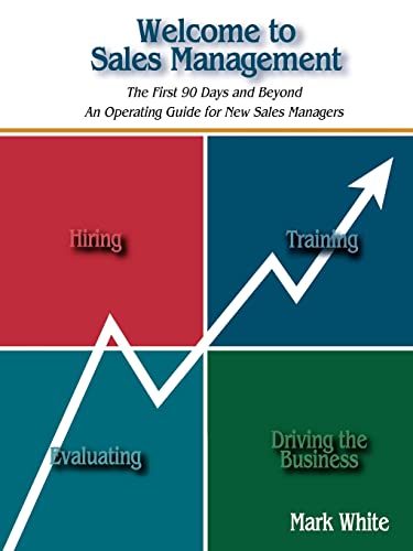 Welcome to Sales Management: The First 90 Days … and Beyond An ...