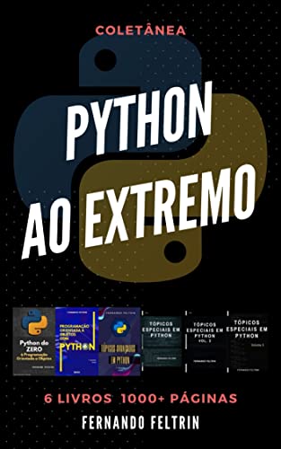 Coletânea PYTHON AO EXTREMO: 6 livros, 1000+ páginas - eBook, Resumo, Ler Online e PDF - por ...