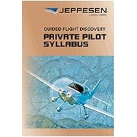 Guided Flight Discovery: Private Pilot: Jeppesen: 9780884872382: Amazon.com: Books