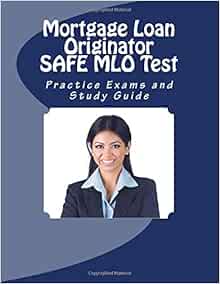 Mortgage Loan Originator SAFE MLO Test Practice Exams and Study Guide ...