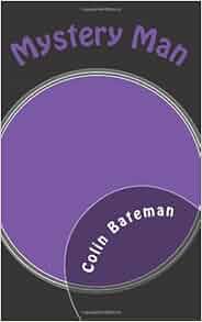 Mystery Man: Colin Bateman: 9781782922483: Amazon.com: Books