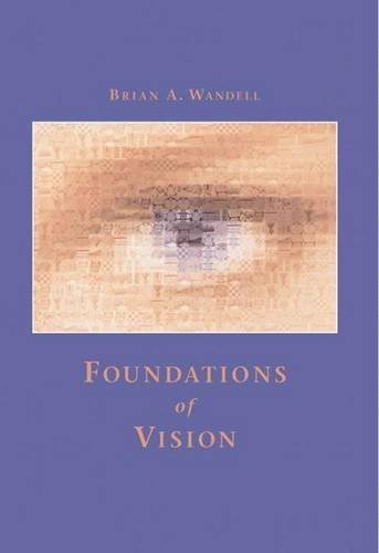 Foundations of Vision by Brian A. Wandell (1995-05-03): Amazon.com: Books