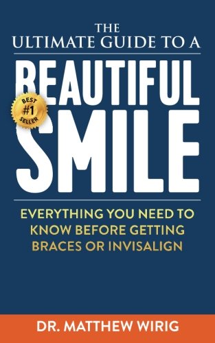 The Ultimate Guide to a Beautiful Smile: Everything you need to know ...