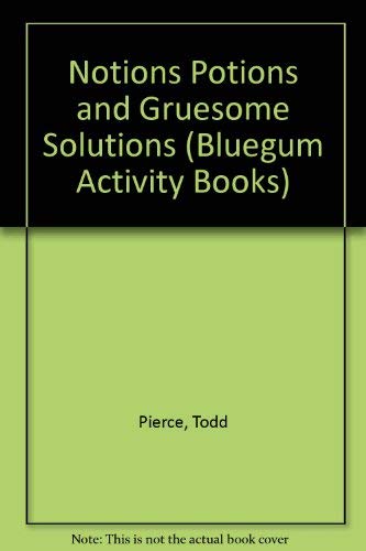 Notions Potions and Gruesome Solutions (Bluegum Activity Books ...
