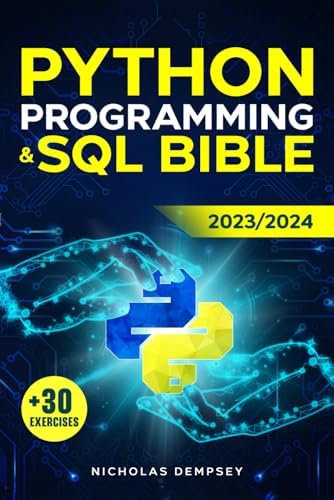 Python Programming & SQL Bible: From Zero to Coding Hero: The Updated ...