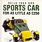 Build Your Own Sports Car for as Little as £250: Amazon.co.uk: Champion ...