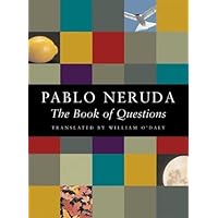 The Book of Questions: Neruda, Pablo, O'Daly, William: 9781556591600 ...