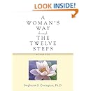 A Woman's Way through the Twelve Steps Workbook: Stephanie S. Covington ...