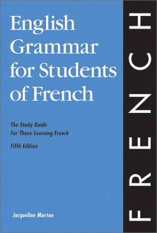 Amazon.com: English Grammar for Students of French: The Study Guide for ...