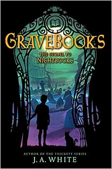 Gravebooks (Nightbooks): White, J. A.: 9780063082014: Amazon.com: Books