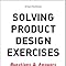 Solving Product Design Exercises: Questions & Answers: Dashinsky, Artiom: 9781977000422: Amazon ...
