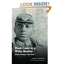 Black Cadet in a White Bastion: Charles Young at West Point: Brian G ...