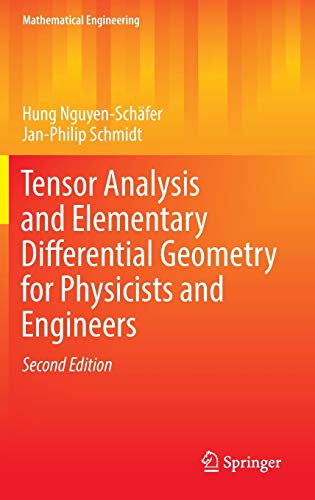 Tensor Analysis and Elementary Differential Geometry for Physicists and Engineers (Mathematical ...