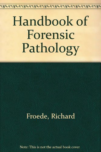 Handbook of Forensic Pathology: Froede, Richard: 9780930304393: Amazon ...