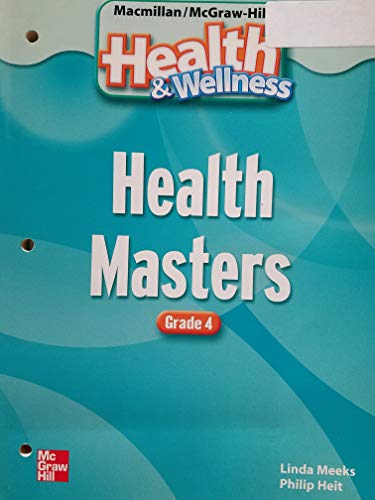 Health Masters Grade 4 Macmillan McGraw-Hill Health and Wellness: Linda ...