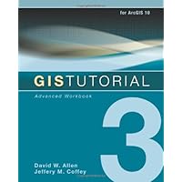 GIS Tutorial 2: Spatial Analysis Workbook (GIS Tutorials): Allen, David ...