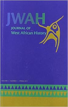 Journal of West African History 1, No. 1: Amazon.co.uk: Nwando Achebe ...