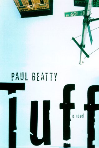 Tuff: Beatty, Paul: 9780375401220: Amazon.com: Books