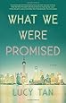 Amazon.com: What We Were Promised (9780316437189): Tan, Lucy: Books