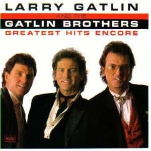 Gatlin Brothers - Larry Gatlin & The Gatlin Brothers Band - Greatest ...