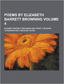 Poems by Elizabeth Barrett Browning Volume 4: Amazon.co.uk: Browning ...