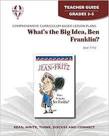 What&#039;s the Big Idea, Ben Franklin? - Teacher Guide by Novel Units ...