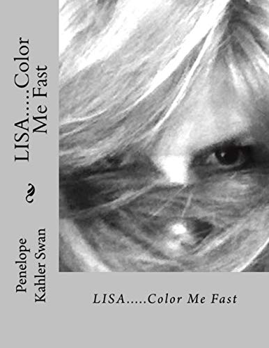 LISA..... Color Me Fast: Swan, Penelope Kahler: 9780986162763: Amazon ...